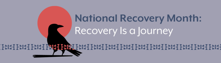 National Recovery Month - Southcentral Foundation